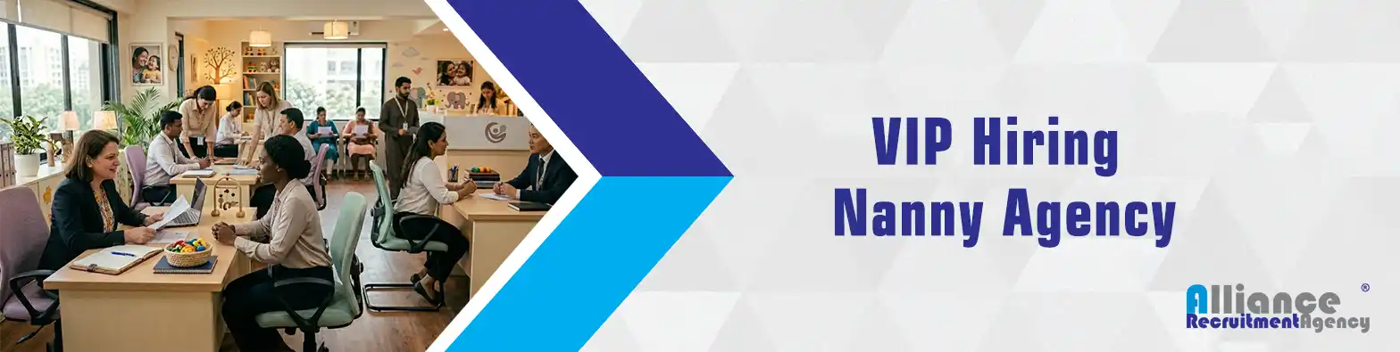 Top VIP Nanny Hiring Agency Worldwide