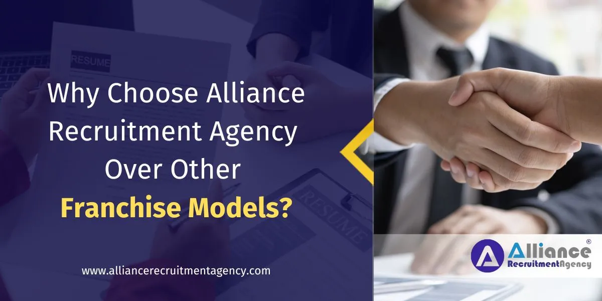 Reason to Choose Alliance Recruitment Agency Franchise Models